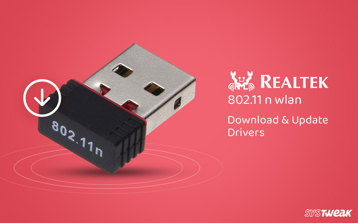 Update & Download Realtek 802.11n WLAN Adapter Driver – Windows 11, 10
