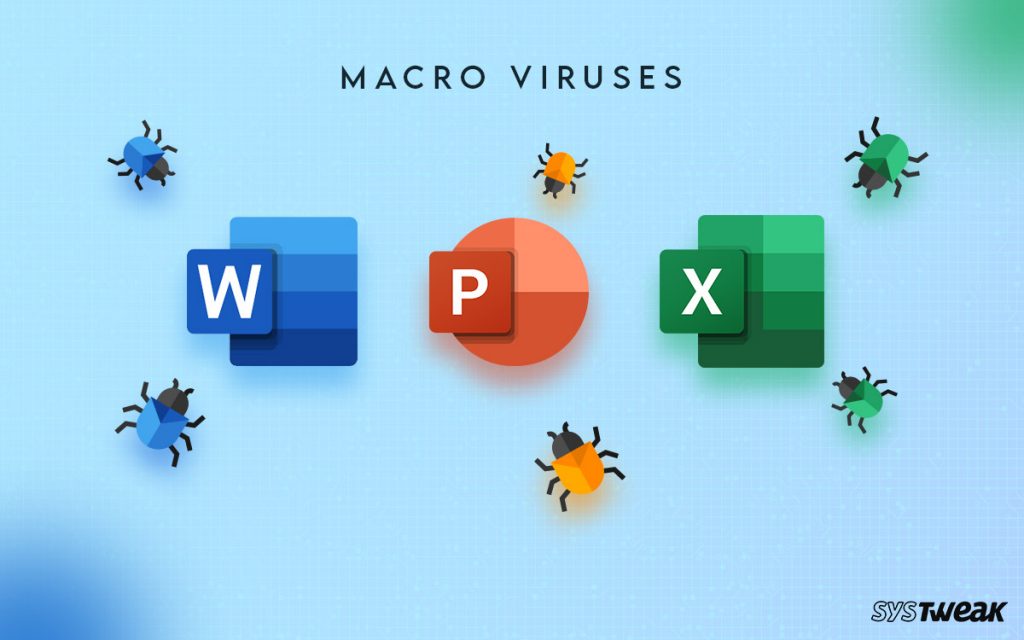 What Are Macro Viruses & How To Get Rid Of Them (Windows 10)