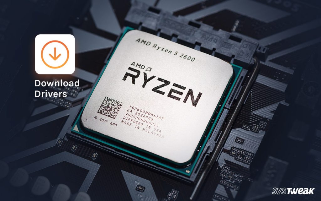 How To Download AMD Ryzen 5 2600 Drivers