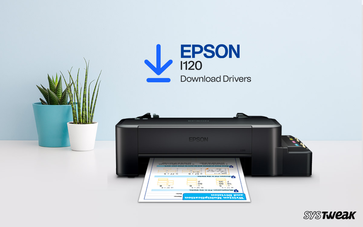 How To Download Epson l120 Driver in Windows 11, 10, 8, 7