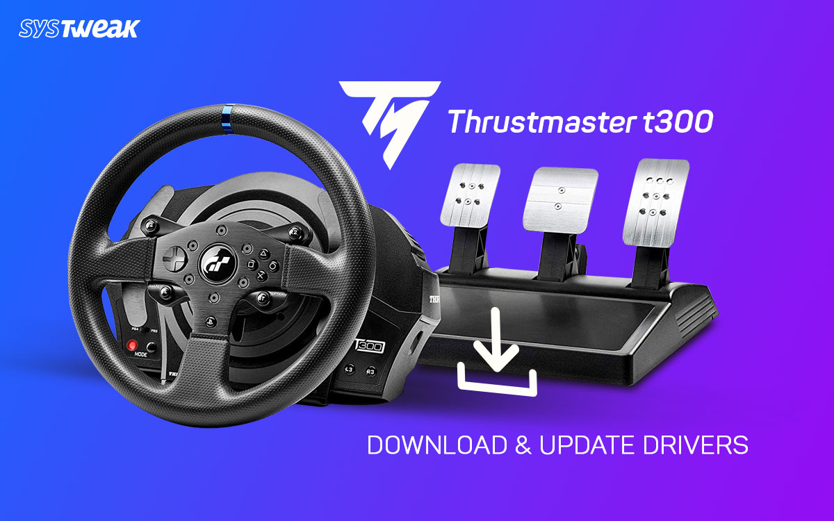 How To Download & Update Thrustmaster t300 Drivers