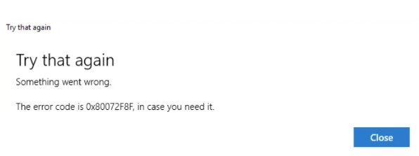 How To Fix Error Code 0x80072f8f - Windows 11/10