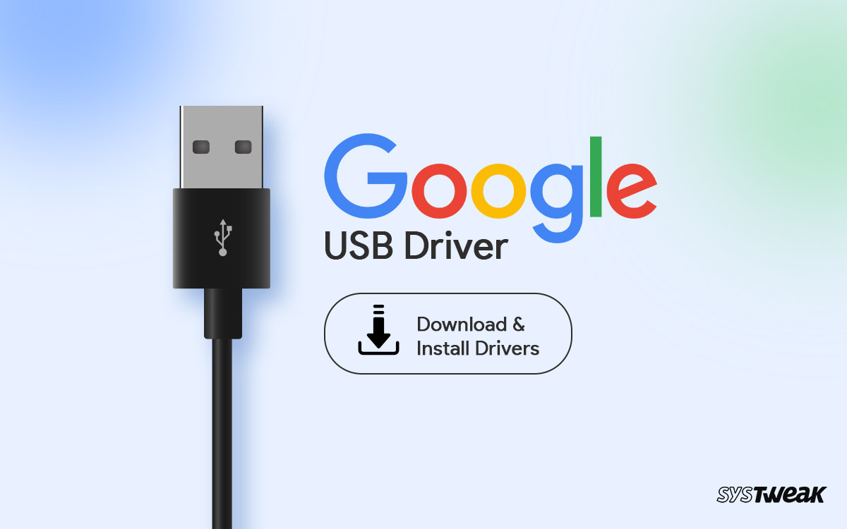 How To Download/Install Google USB Driver on Windows