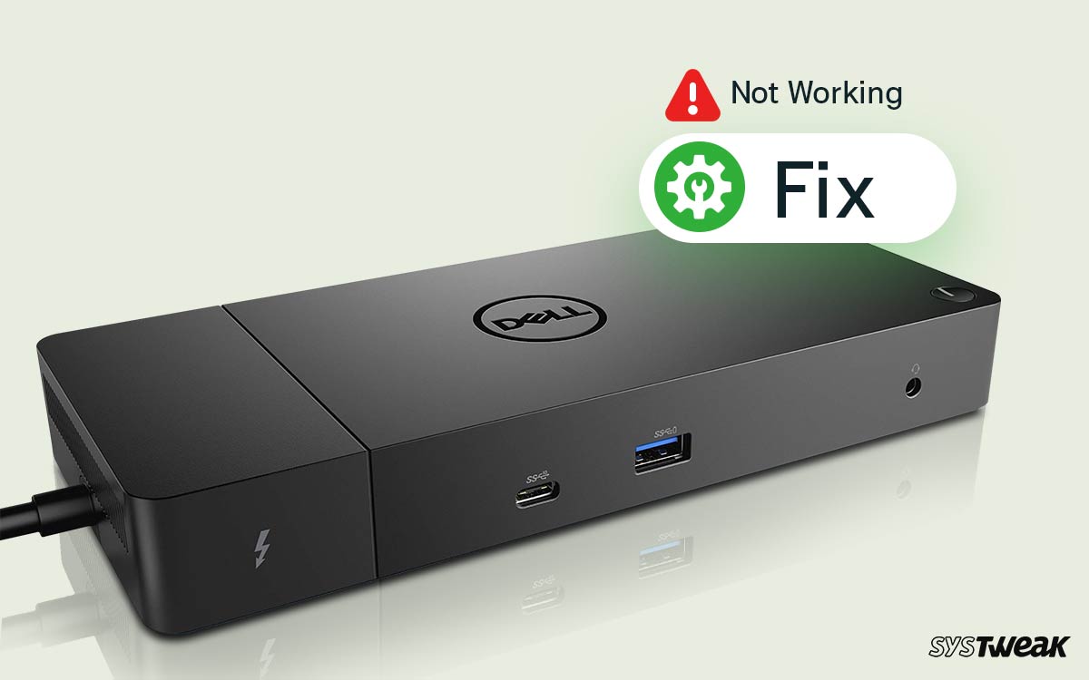Dell Docking Station Not Working- How to Fix Dell Docking Station Not Working- How to Fix