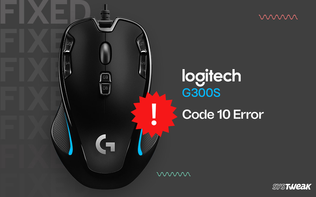 How to fix Logitech G300s Code 10 Error: Mouse Keeps Disconnecting
