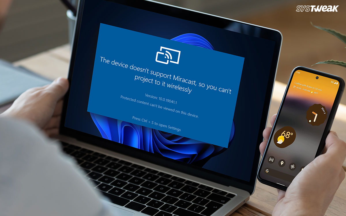 Fixed - This Device Doesn't Support Miracast Error on Windows