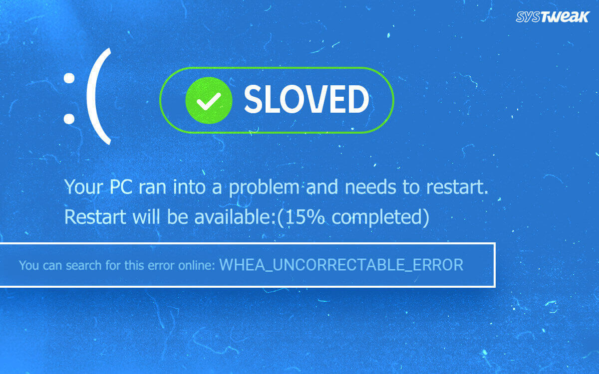 How to Fix WHEA_Uncorrectable_Error When Playing Games?