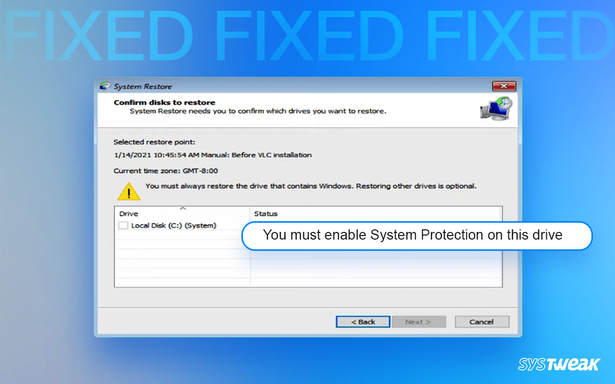 Fix “You Must Enable System Protection on this Drive” Error