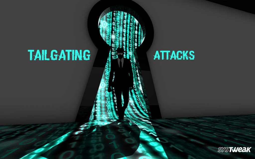 What Are Tailgating Attacks and How to Stay Protected From Them