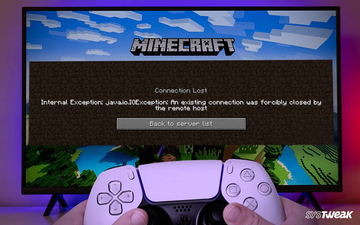 Connection Was Forcibly Closed On Minecraft Easiest Fixes