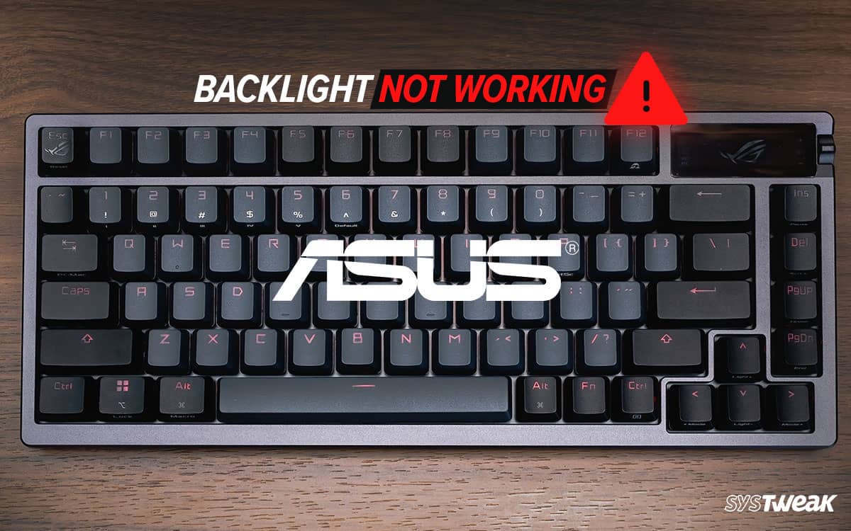 7 Ways to Fix ASUS Keyboard Backlight Not Working