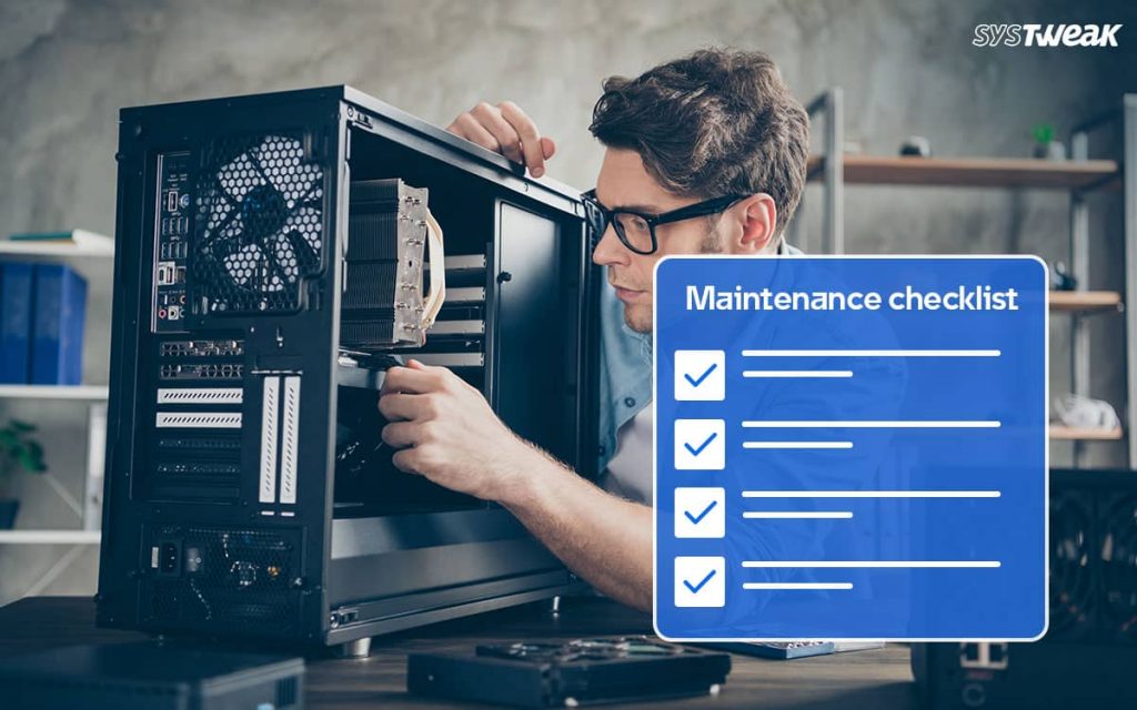 Computer Maintenance Tips and Checklist for Beginners