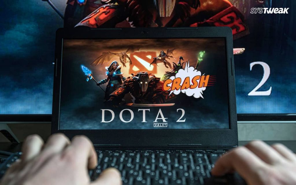 DOTA 2 Crashing issue - Fixed