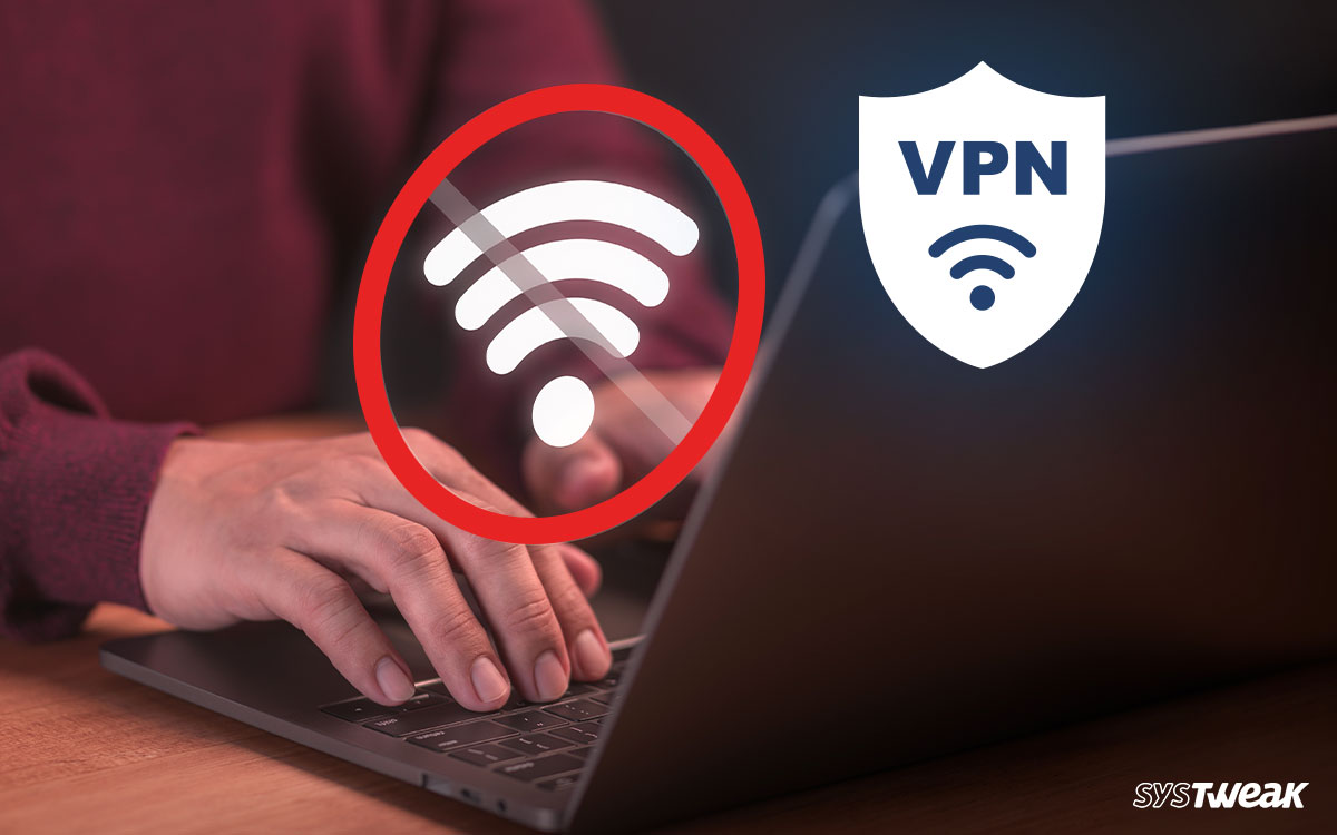 Internet Disconnects After Connecting to VPN - [ Solved ]