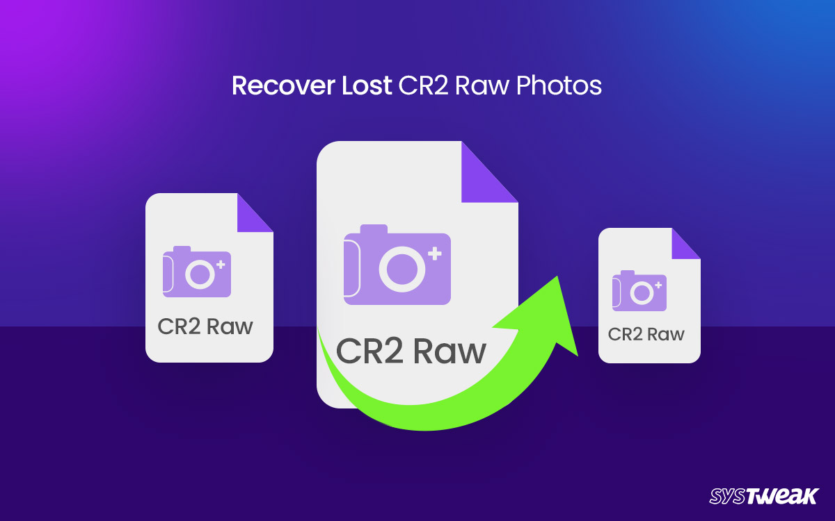 How to Recover Lost CR2 Raw Photos in Windows PC
