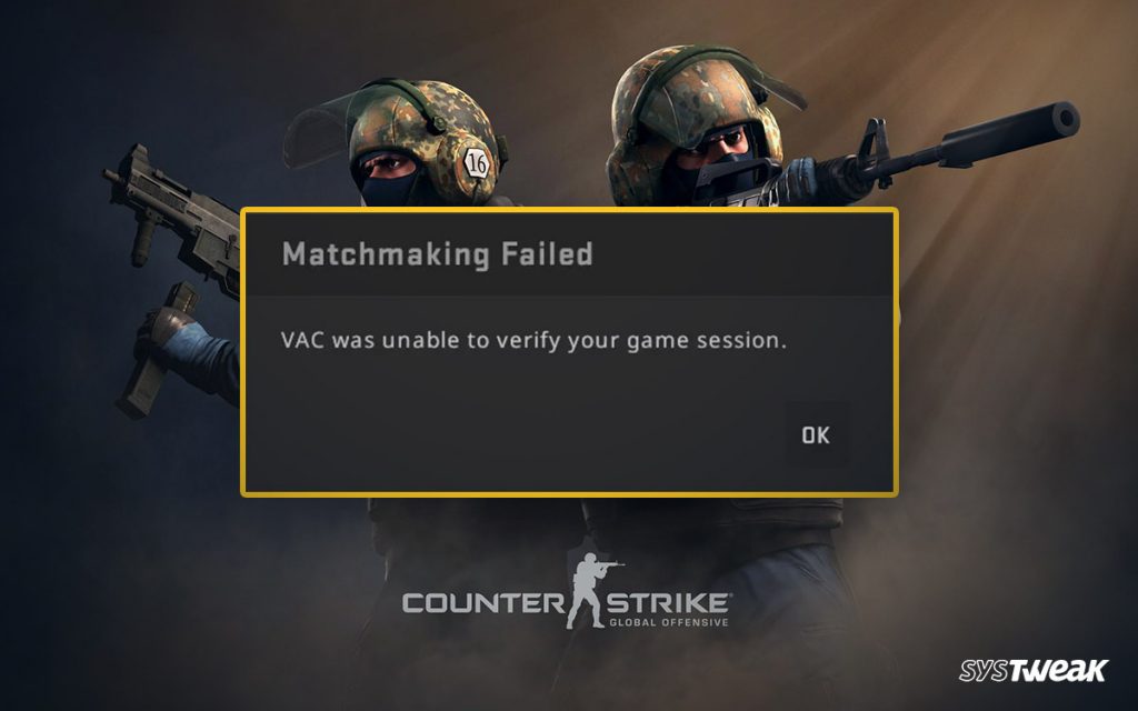 CS:GO “VAC was unable to verify your game session"