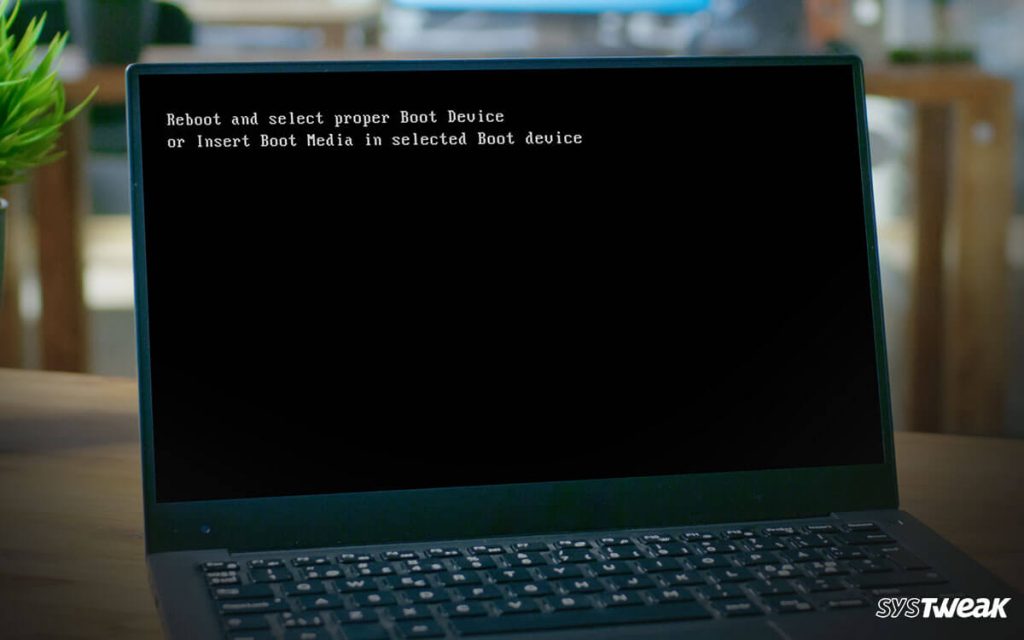 How to fix “Reboot and Select Proper Boot Device” in Windows 10