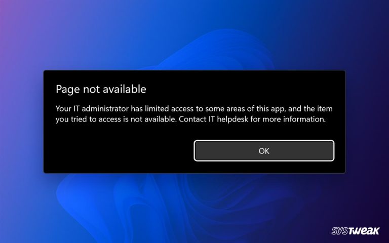 Fix - Your IT Administrator Has Limited Access (Page Not Available)