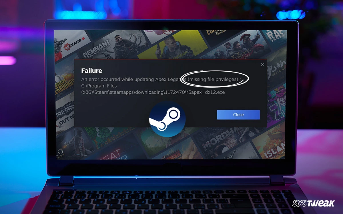 How To Fix Missing File Privileges Steam Error