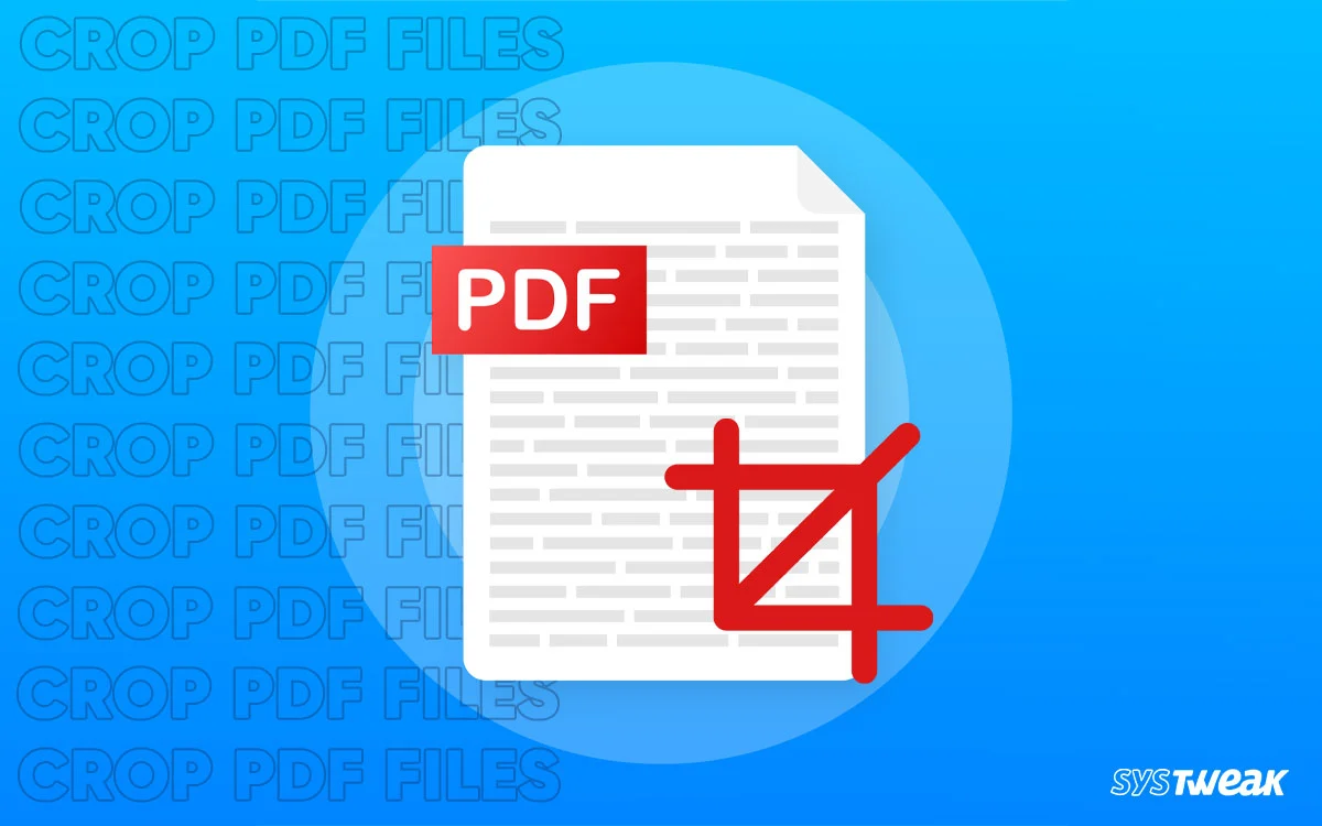 Crop PDF Files - Trim Selected Section Without Losing Quality