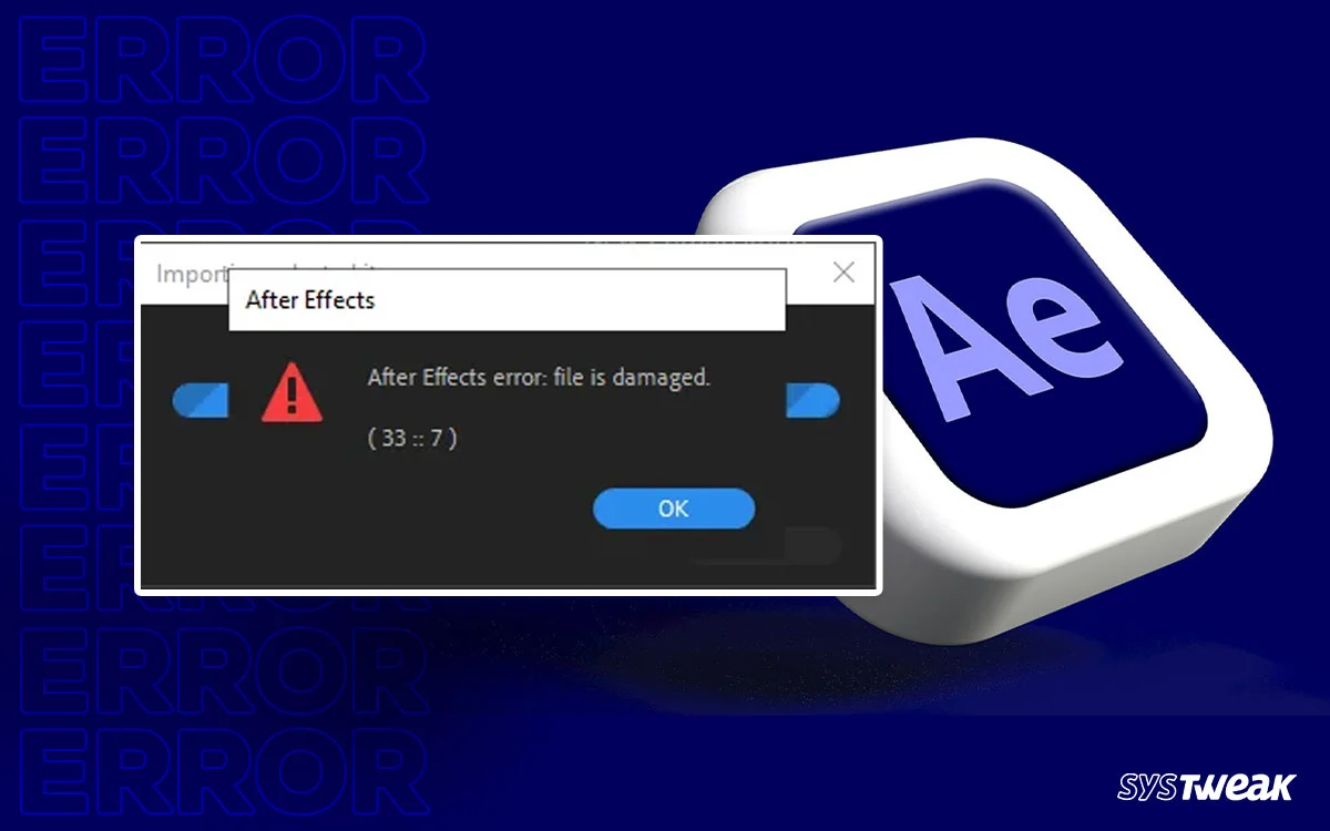 FIXED! After Effects Error: File is Damaged (33:7) on Windows FIXED! After Effects Error: File is Damaged (33:7) on Windows