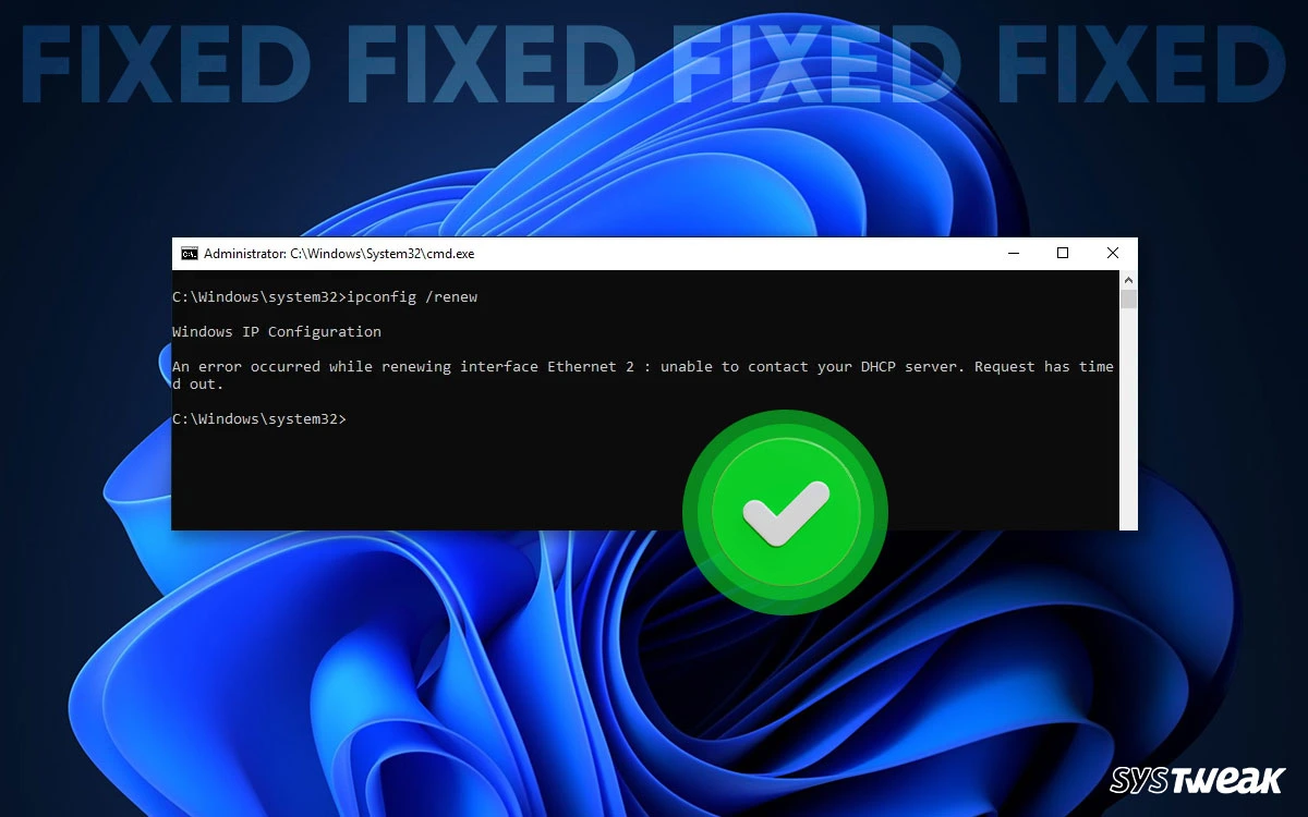 Unable To Contact Your DHCP Server - How to Reach